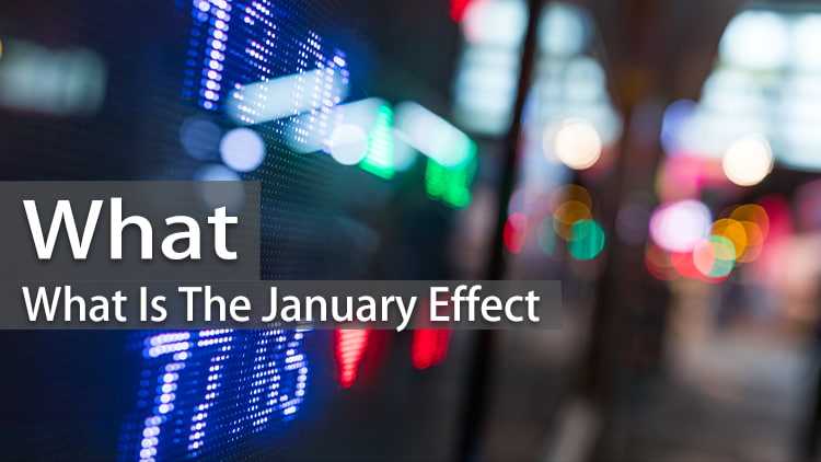 What Is The January Effect | TradingLive