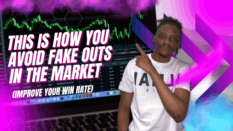 How To Avoid Fake Outs In The Market (Improve Your Win Rate) | Trading.live